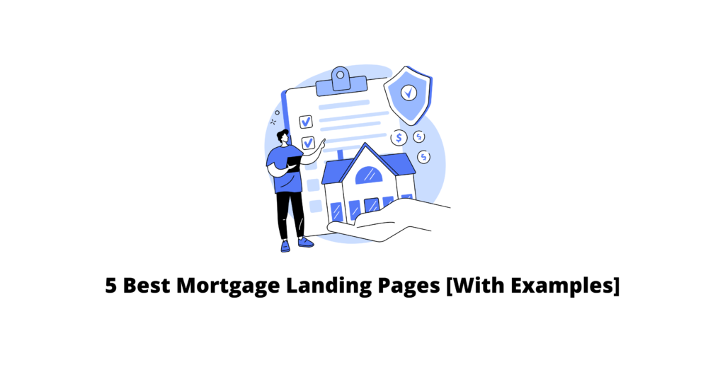 5 Best Mortgage Landing Pages [With Examples]