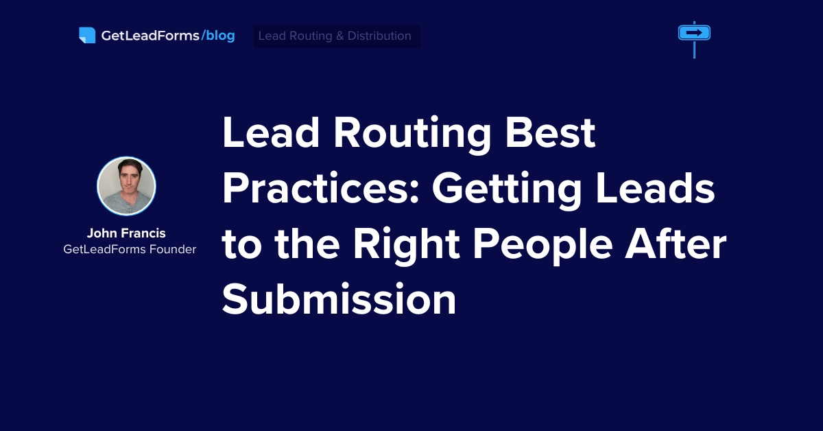 Lead Routing Best Practices Getting Leads To The Right People
