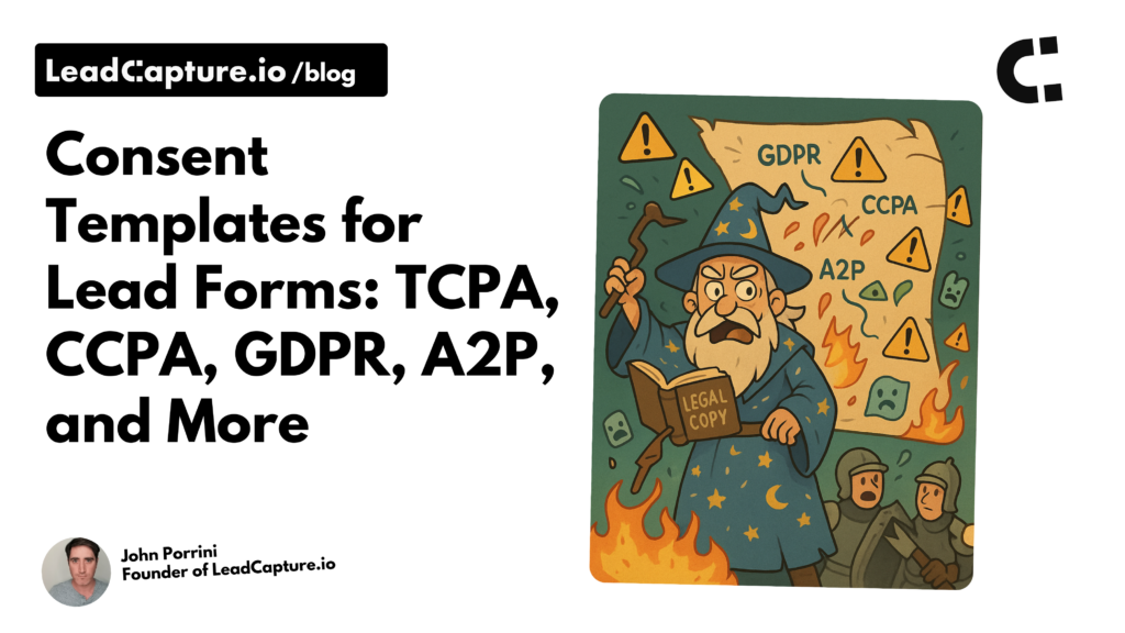 Consent Templates for Forms: TCPA, CCPA, GDPR, A2P, & More